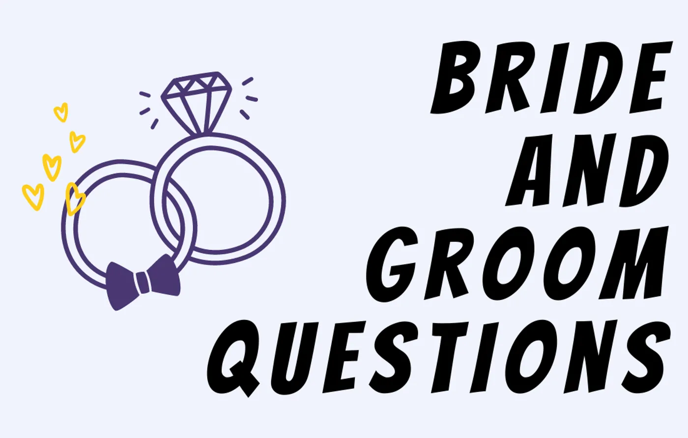 145 Bride and Groom Questions For Mr & Mrs Game Or Wedding Trivia ...