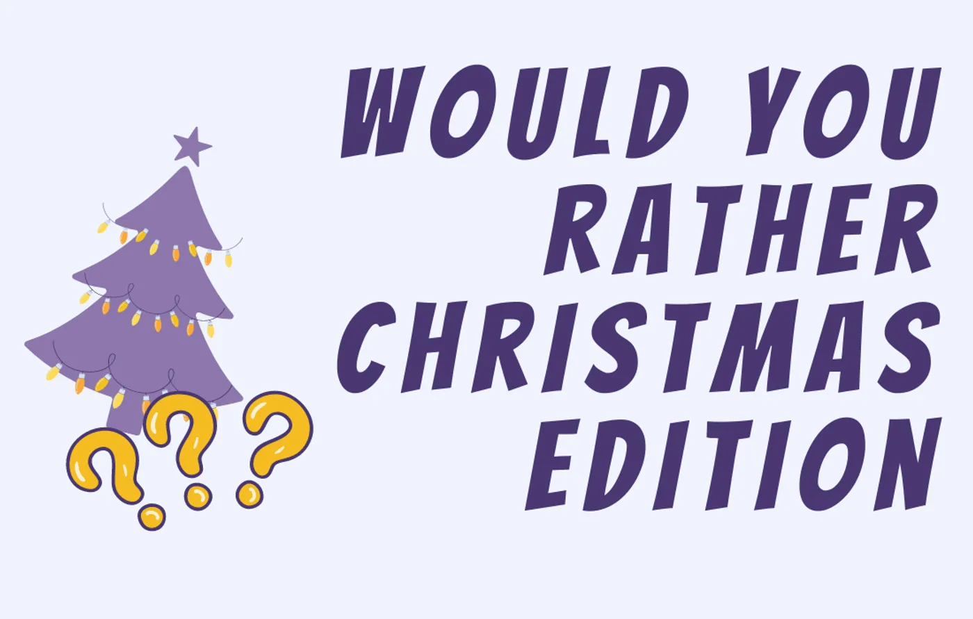 Would You Rather: Christmas Edition - Games & Trivia Quizzes