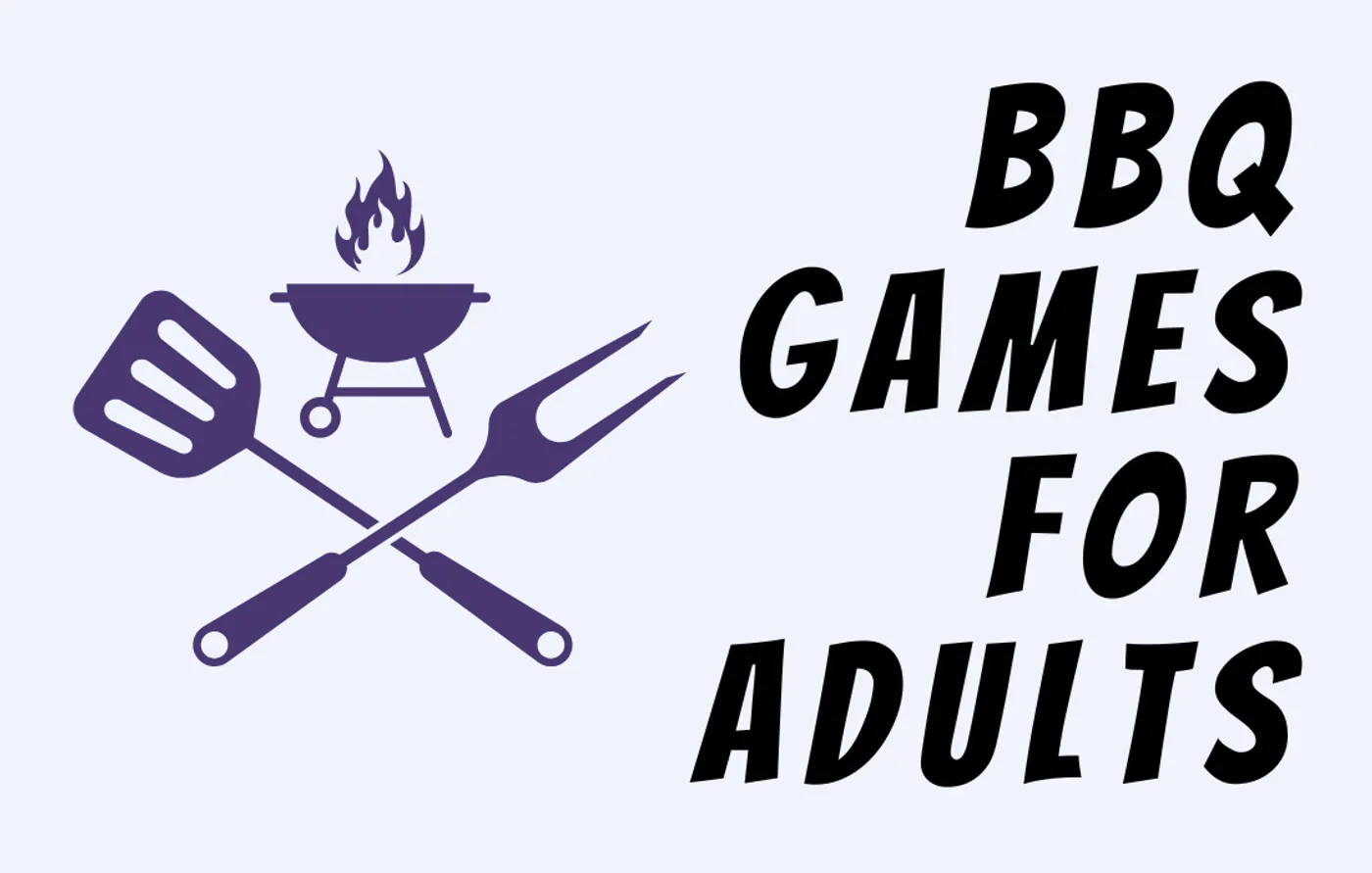 24 Hilarious BBQ Games for Adults - Games & Trivia Quizzes