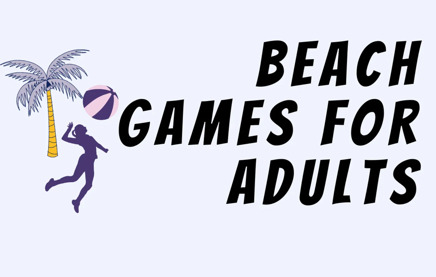 24 Best Beach Games For Adults Only - Games & Trivia Quizzes