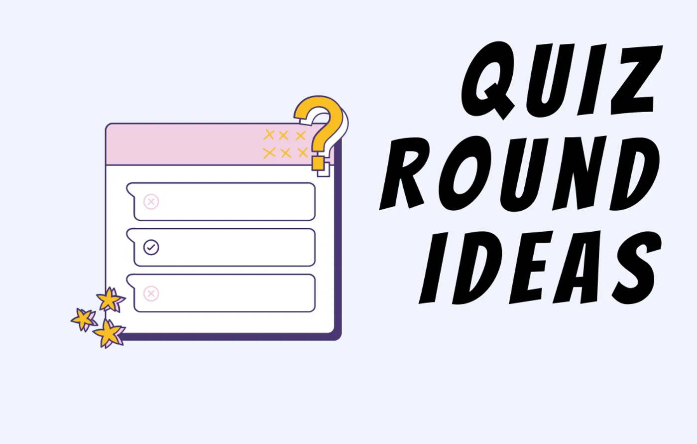 Need Quiz Round Ideas? Here Are 54 Quick, Fun & Easy Examples - Games ... Need Quiz Round Ideas? Here Are 54 Quick, Fun & Easy Examples - Games ...