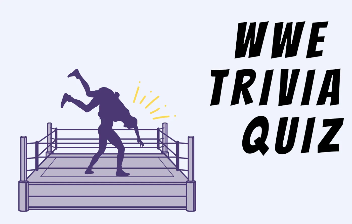 25 Smack-tacular WWE Trivia Quiz Questions & Answers - Games & Trivia ...