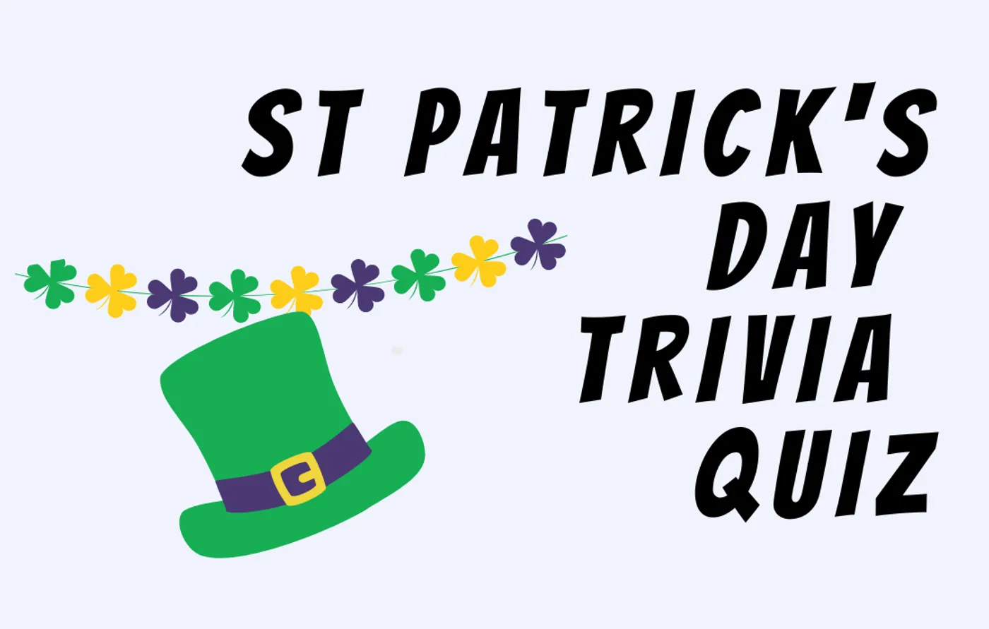 St. Patrick’s Day Trivia Quiz (Questions and Answers) - Games & Trivia ...
