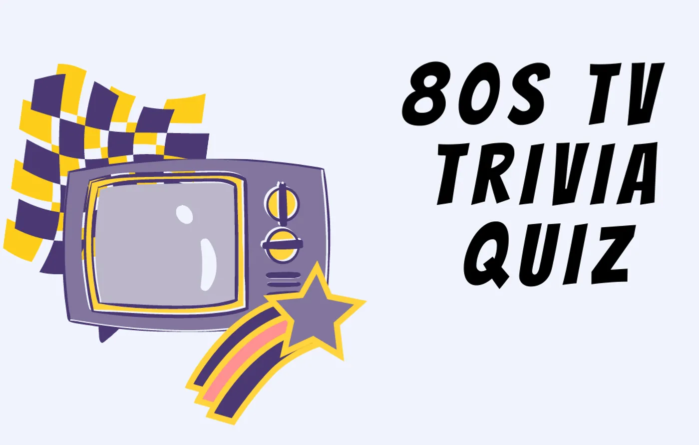 80s TV Trivia Quiz (Questions & Answers) - Games & Trivia Quizzes